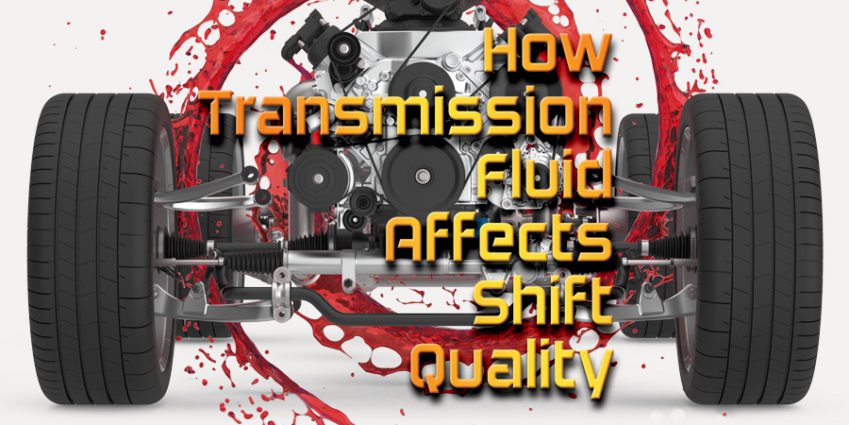 Gears Magazine - How Transmission Fluid Affects Shift Quality